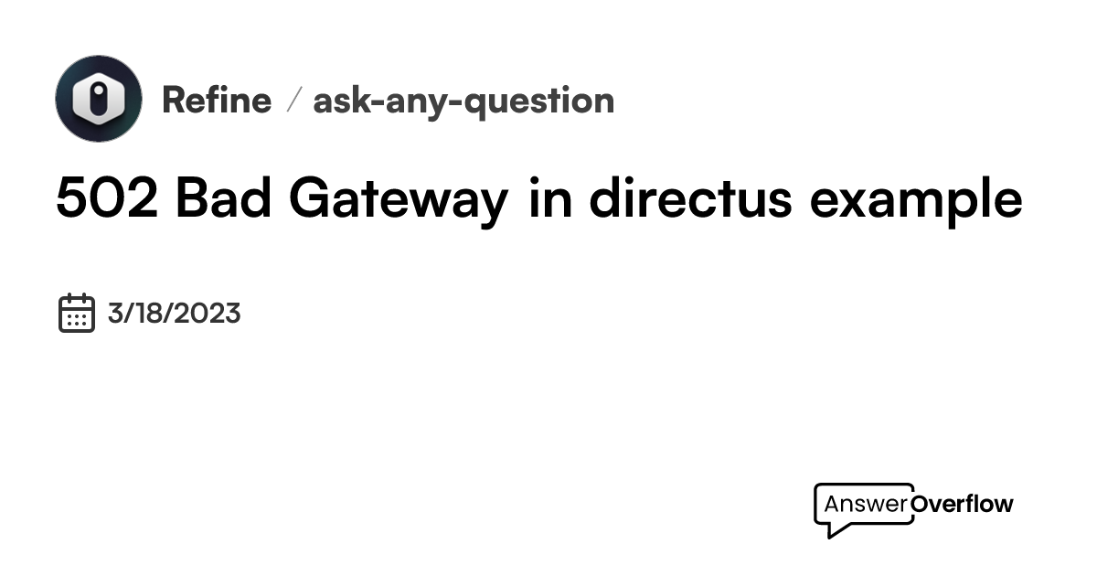 502: Bad Gateway in directus example - Refine