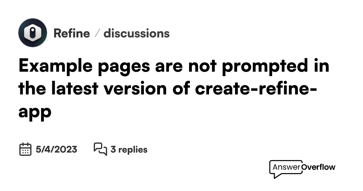 Example Pages Are Not Prompted In The Latest Version Of Create Refine