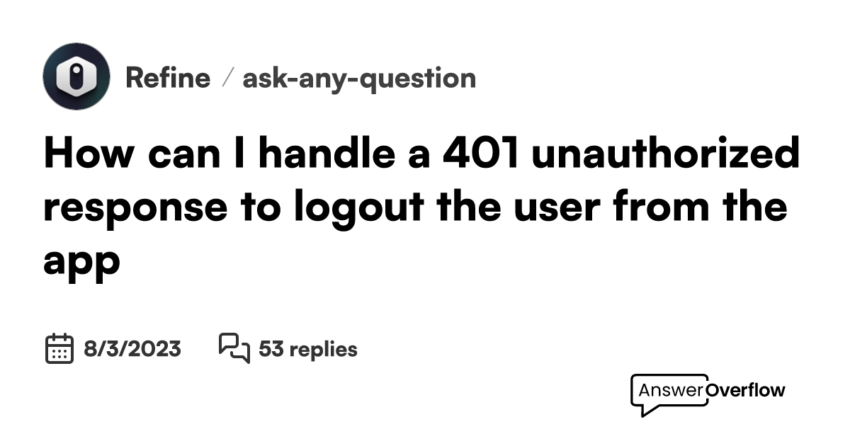 How can I handle a 401 unauthorized response to logout the user from the app? - Refine