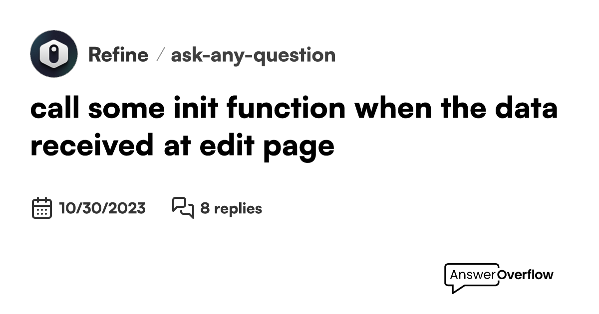 Call Some Init Function When The Data Received At Edit Page Refine 0295