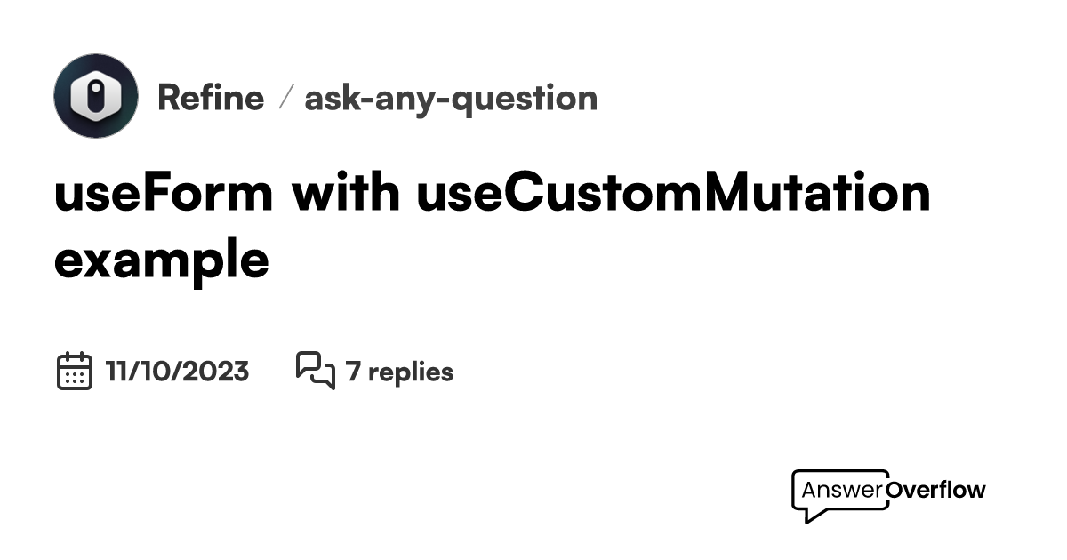 useForm with useCustomMutation example - Refine