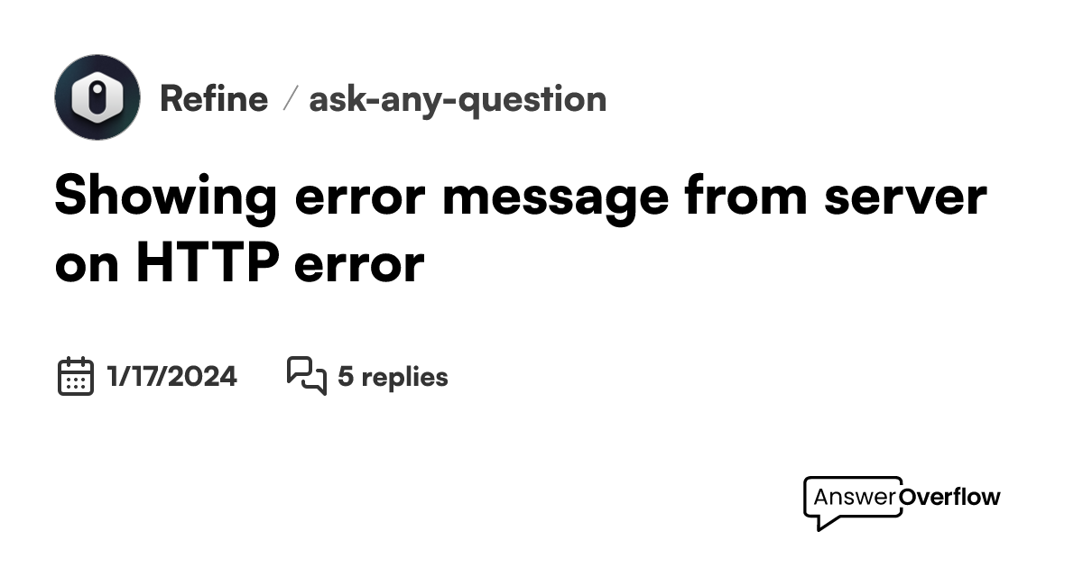 Showing error message from server on HTTP error - Refine