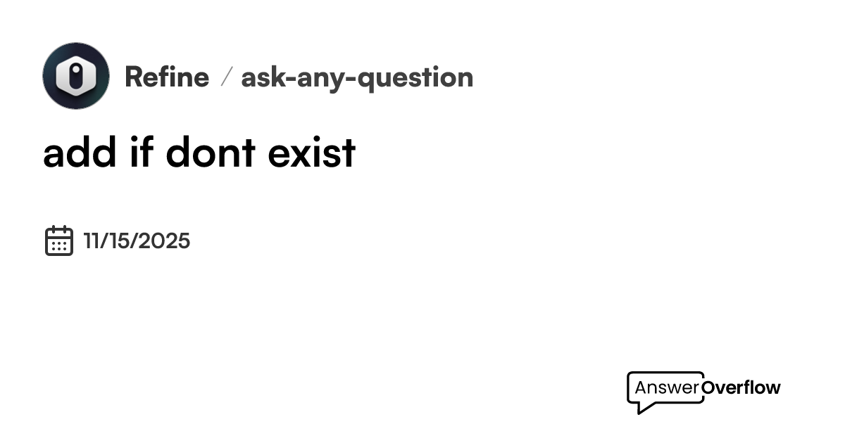 add if don't exist - Refine